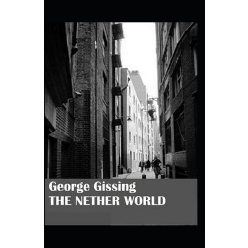 The Nether World Illustrated Paperback, Independently Published ...