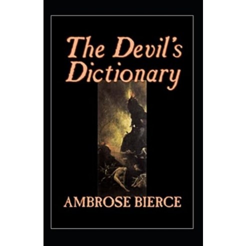 The Devil''s Dictionary illustrated edition Paperback, Independently Published,