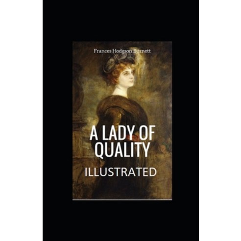 A Lady of Quality Illustrated Paperback, Independently Published ...