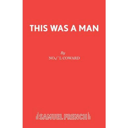 This Was a Man Paperback, Samuel French Ltd, English, 9780573114427 ...