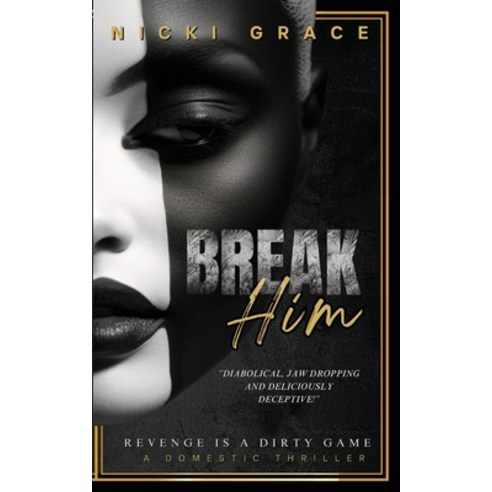 (영문도서) Break Him Paperback, Nicki Grace Novels, English, 9798986908786 - 가격 변동