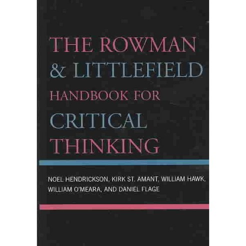 The Rowman & Littlefield Handbook for Critical Thinking Paperback ...