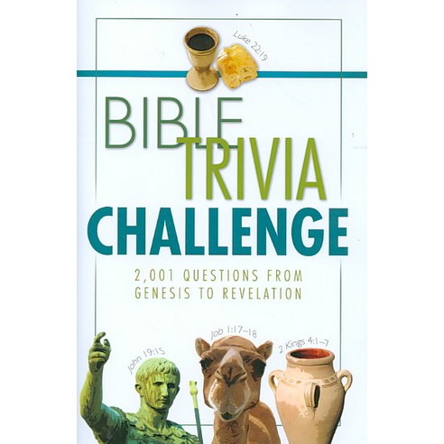 Bible Trivia Challenge: 2 001 Questions from Genesis to Revelation ...