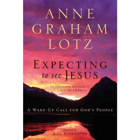 Expecting to See Jesus: A Wake-Up Call for God''s People, Zondervan ...