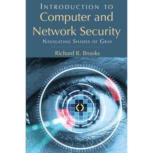Introduction to Computer and Network Security: Navigating Shades of ...