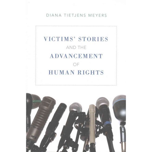 Victims'' Stories and the Advancement of Human Rights Paperback, Oxford ...