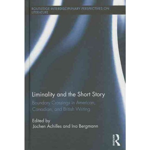Liminality and the Short Story: Boundary Crossings in American Canadian ...