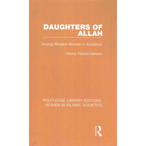 Daughters of Allah: Among Moslem Women in Kurdistan, Routledge - 가격 변동 ...