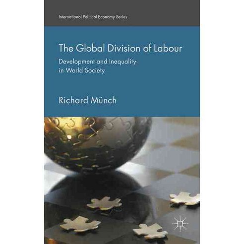 The Global Division of Labour: Development and Inequality in World ...