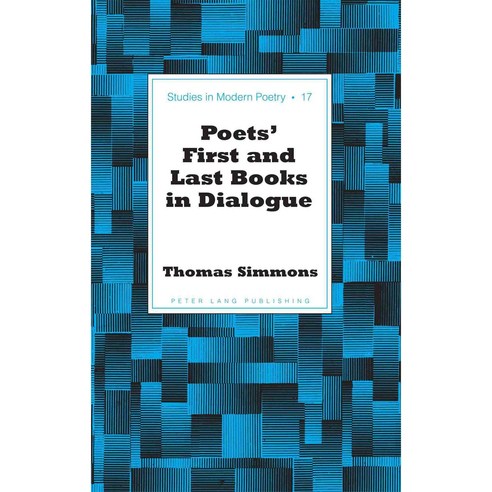 Poets'' First and Last Books in Dialogue, Peter Lang Pub Inc - 가격 변동 추적 ...