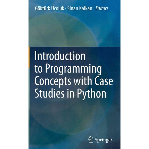 Introduction to Programming Concepts With Case Studies in Python, Springer-Verl