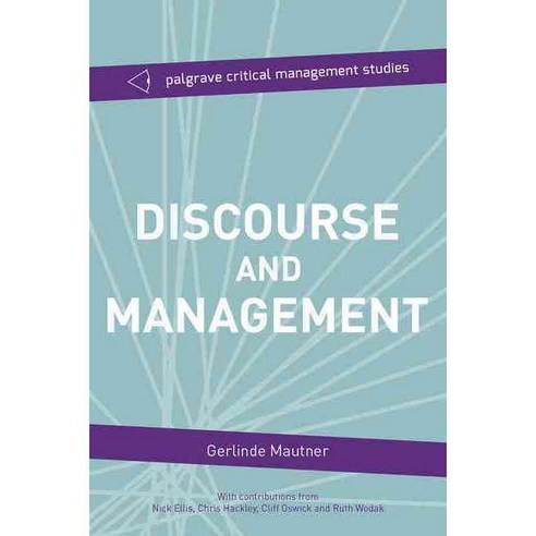 Discourse and Management: Critical Perspectives Through the Language ...