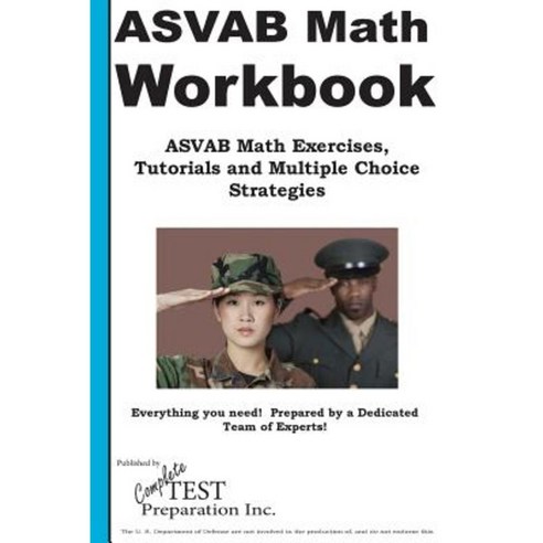 ASVAB Math Workbook: ASVAB Math Exercises Tutorials and Multiple Choice ...