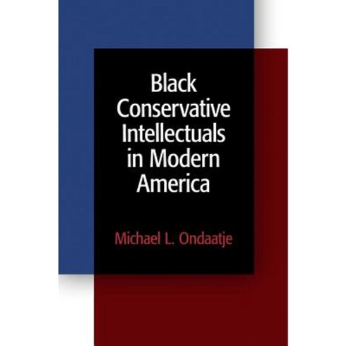 Black Conservative Intellectuals in Modern America Paperback ...