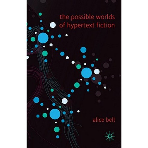 The Possible Worlds of Hypertext Fiction Hardcover, Palgrave MacMillan ...