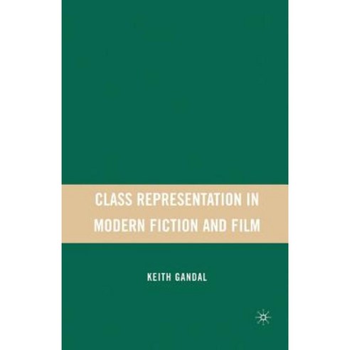 Class Representation in Modern Fiction and Film Paperback, Palgrave ...
