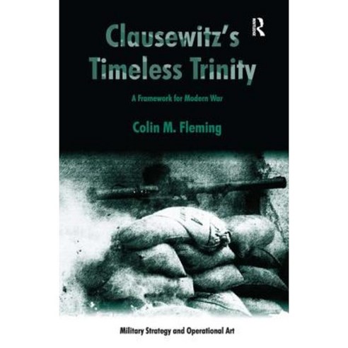 Clausewitz''s Timeless Trinity: A Framework for Modern War Hardcover ...