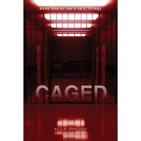 Caged: Book One of the V to Z Trilogy Paperback, Better Said Than Done ...