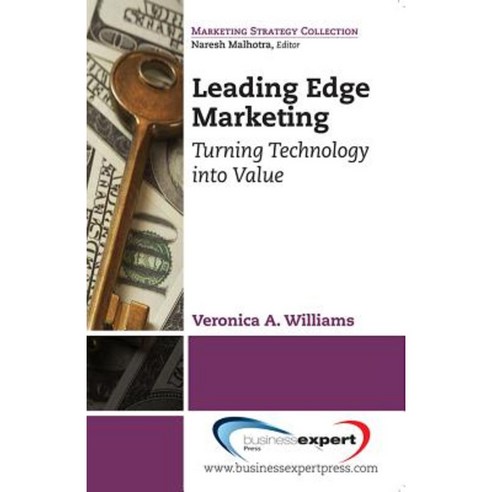 Leading Edge Marketing: Turning Technology Into Value Paperback ...