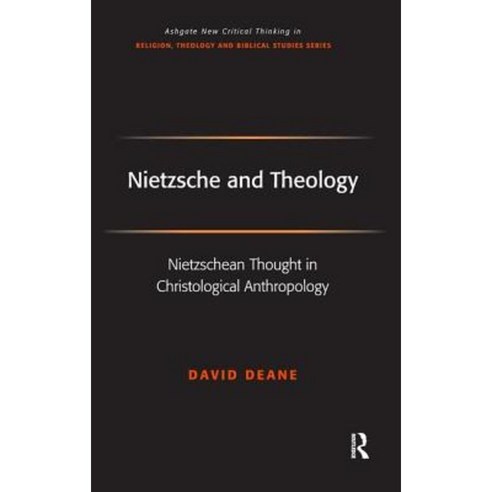 Nietzsche and Theology: Nietzschean Thought in Christological ...