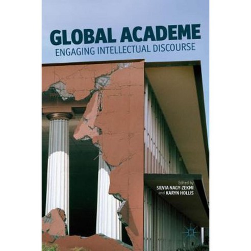Global Academe: Engaging Intellectual Discourse Hardcover, Palgrave ...