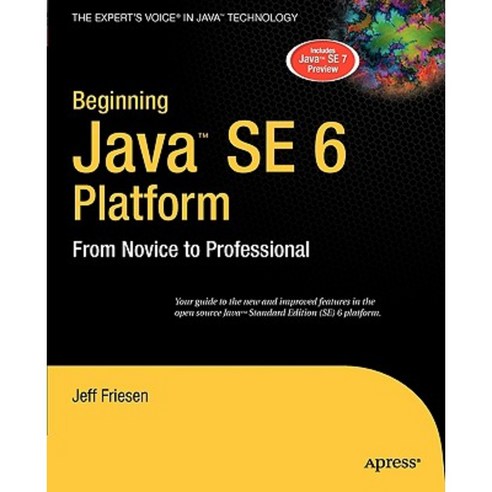 Beginning Java SE 6 Platform: From Novice to Professional Paperback, Apress - 가