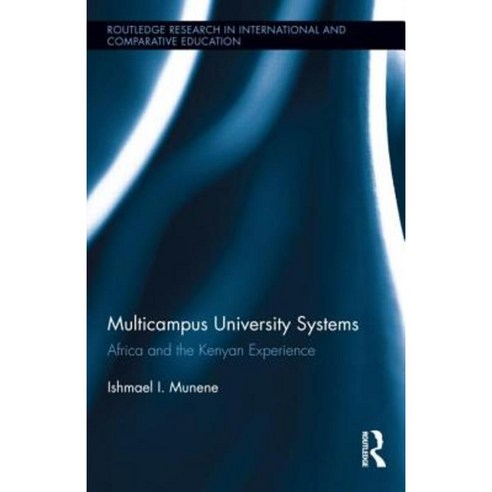Multicampus University Systems: Africa and the Kenyan Experience Hardcover, Rou