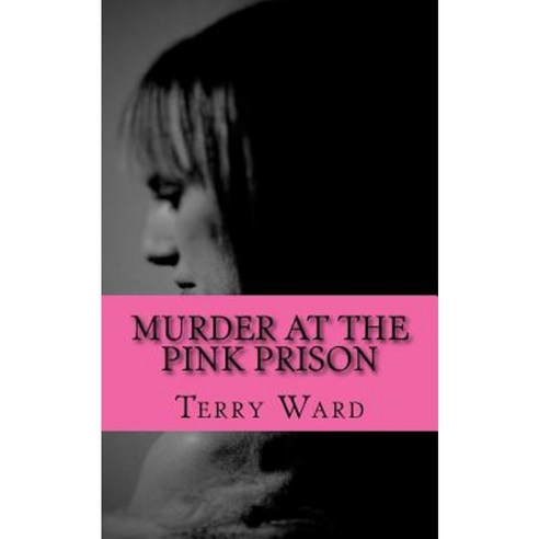 Murder at the Pink Prison Paperback, Createspace - 가격 변동 추적 그래프 - 역대가