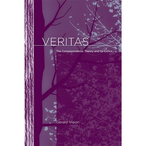 Veritas: The Correspondence Theory and Its Critics Paperback, Bradford ...