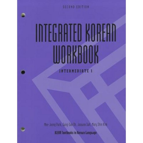Integrated Korean Workbook: Intermediate 1 Second Edition Paperback, University