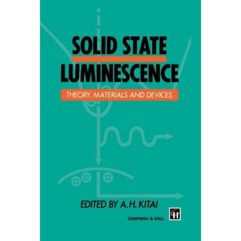 Solid State Luminescence: Theory Materials and Devices Paperback ...