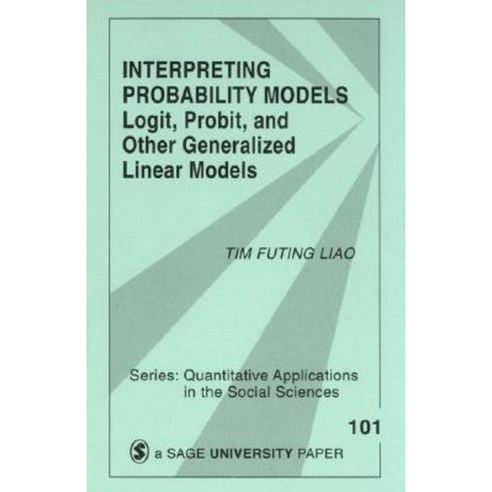 Interpreting Probability Models: Logit Probit and Other Generalized Linear Mode