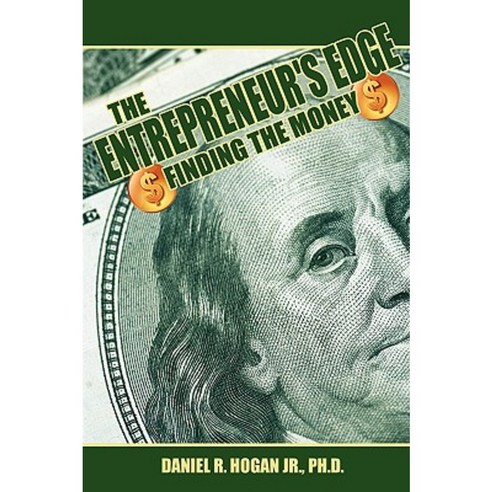 The Entrepreneur''s Edge: Finding the Money Paperback, Authorhouse - 가격 변동 추적 그