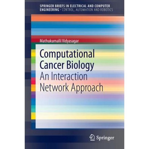 Computational Cancer Biology: An Interaction Network Approach Paperback ...