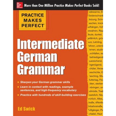 Practice Makes Perfect Intermediate German Grammar Paperback, McGraw ...