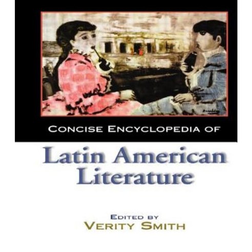 Concise Encyclopedia of Latin American Literature Hardcover, Routledge ...