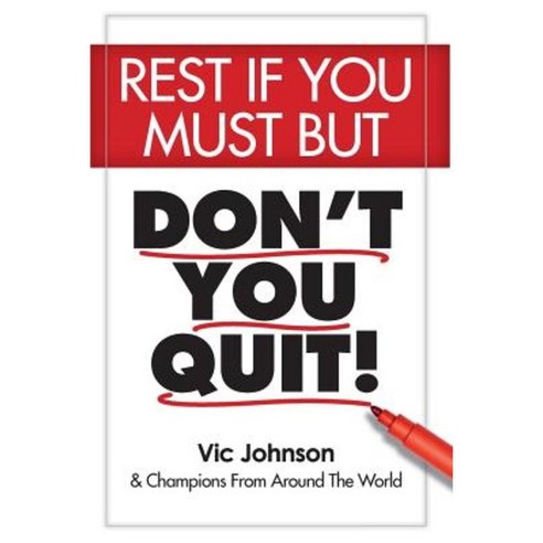 Rest If You Must But Don''t You Quit Paperback, Laurenzana Press - 가격 ...
