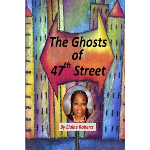 The Ghosts of 47th Street Paperback, Tramella Publishing Company - 가격 ...