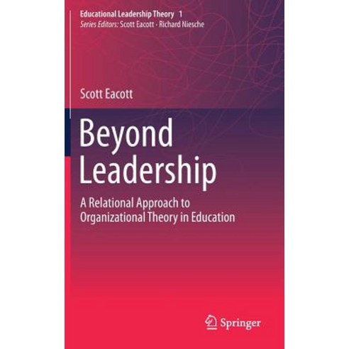 Beyond Leadership: A Relational Approach to Organizational Theory in ...