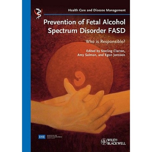Prevention of Fetal Alcohol Spectrum Disorder Fasd: Who Is Responsible ...