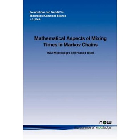Mathematical Aspects of Mixing Times in Markov Chains Paperback, Now ...