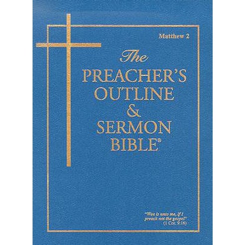 Preacher''s Outline & Sermon Bible-KJV-Matthew 2: Chapters 16-28 ...