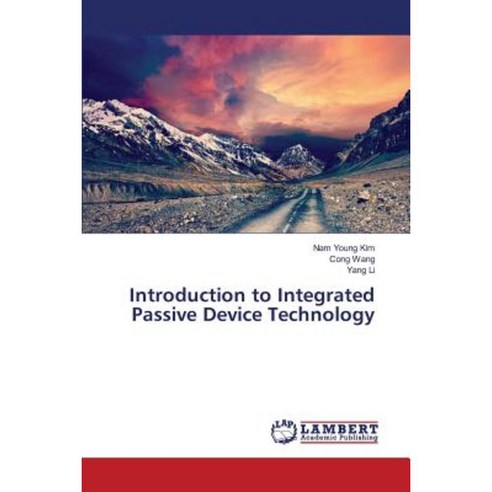 Introduction to Integrated Passive Device Technology Paperback, LAP ...