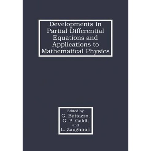 Developments in Partial Differential Equations and Applications to Mathematical Physics ...