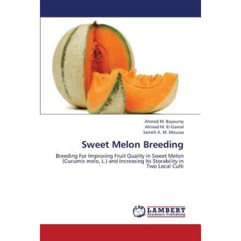 Sweet Melon Breeding Paperback, LAP Lambert Academic Publishing - 가격 변동 ...