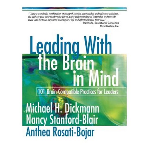 Leading with the Brain in Mind: 101 Brain-Compatible Practices for ...