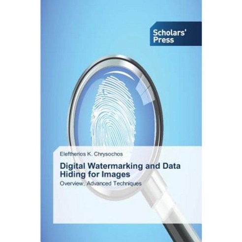 Digital Watermarking and Data Hiding for Images Paperback, Scholars ...