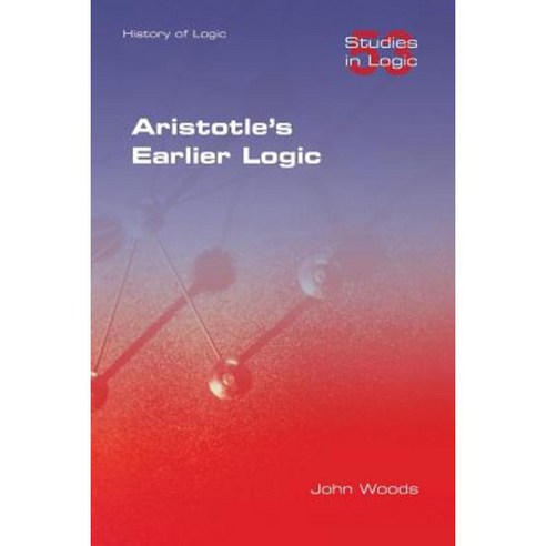 Aristotle''s Earlier Logic Paperback, College Publications - 가격 변동 추적 ...