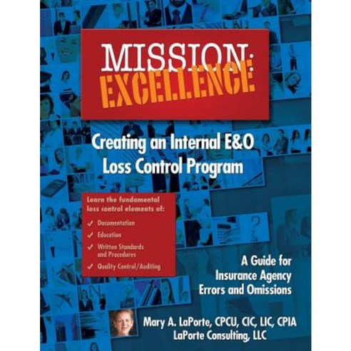 Mission: Excellence: Creating an Internal E&o Loss Control Program ...