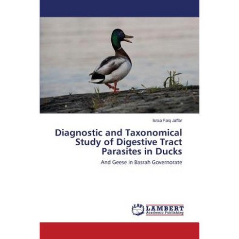 Diagnostic and Taxonomical Study of Digestive Tract Parasites in Ducks ...